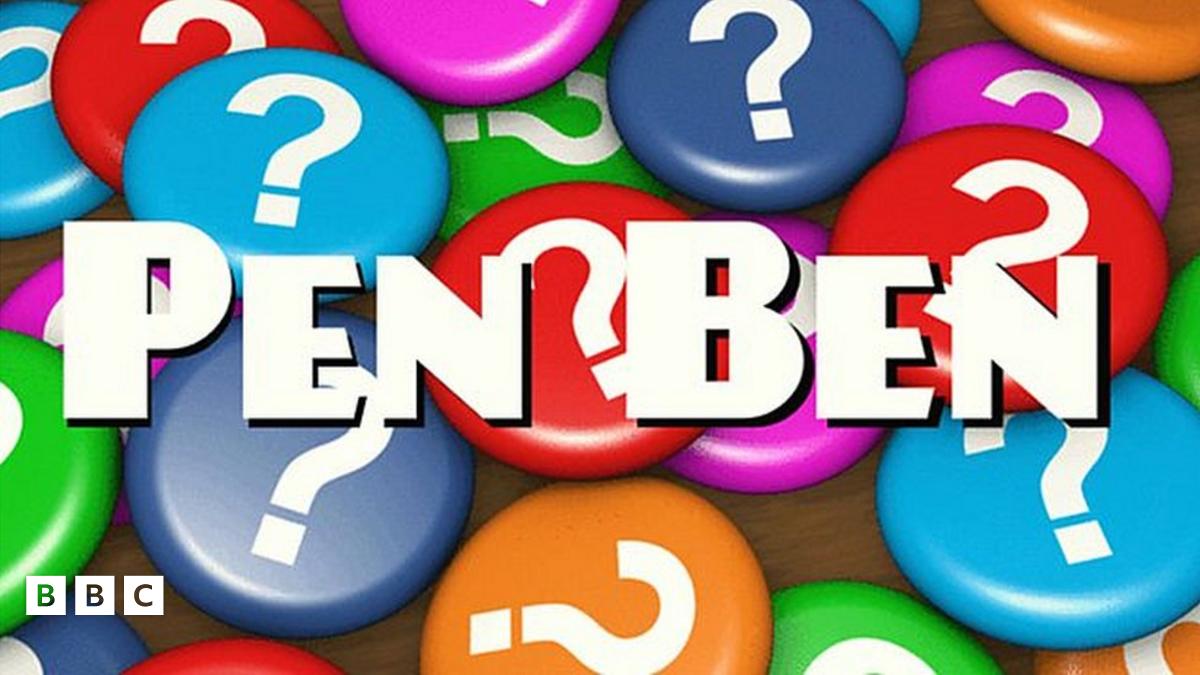 Cwis: Pen Ben - BBC Cymru Fyw
