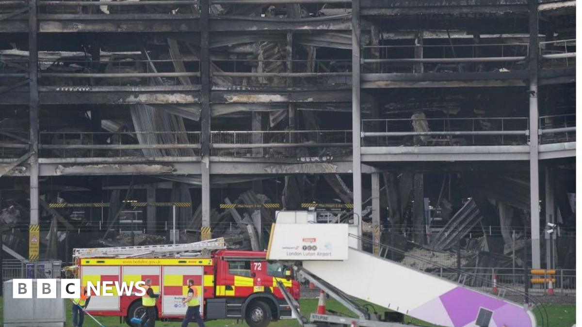 Luton Airport fire: More than 16,000 customers contacted - BBC News