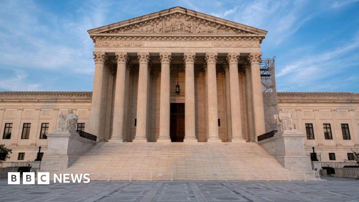 The four US Supreme Court cases to watch - BBC News