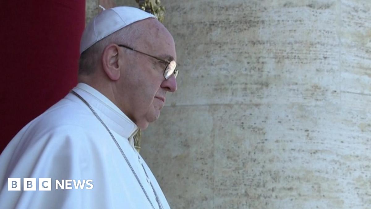 Pope Francis backs peace efforts in Christmas Day message - BBC News