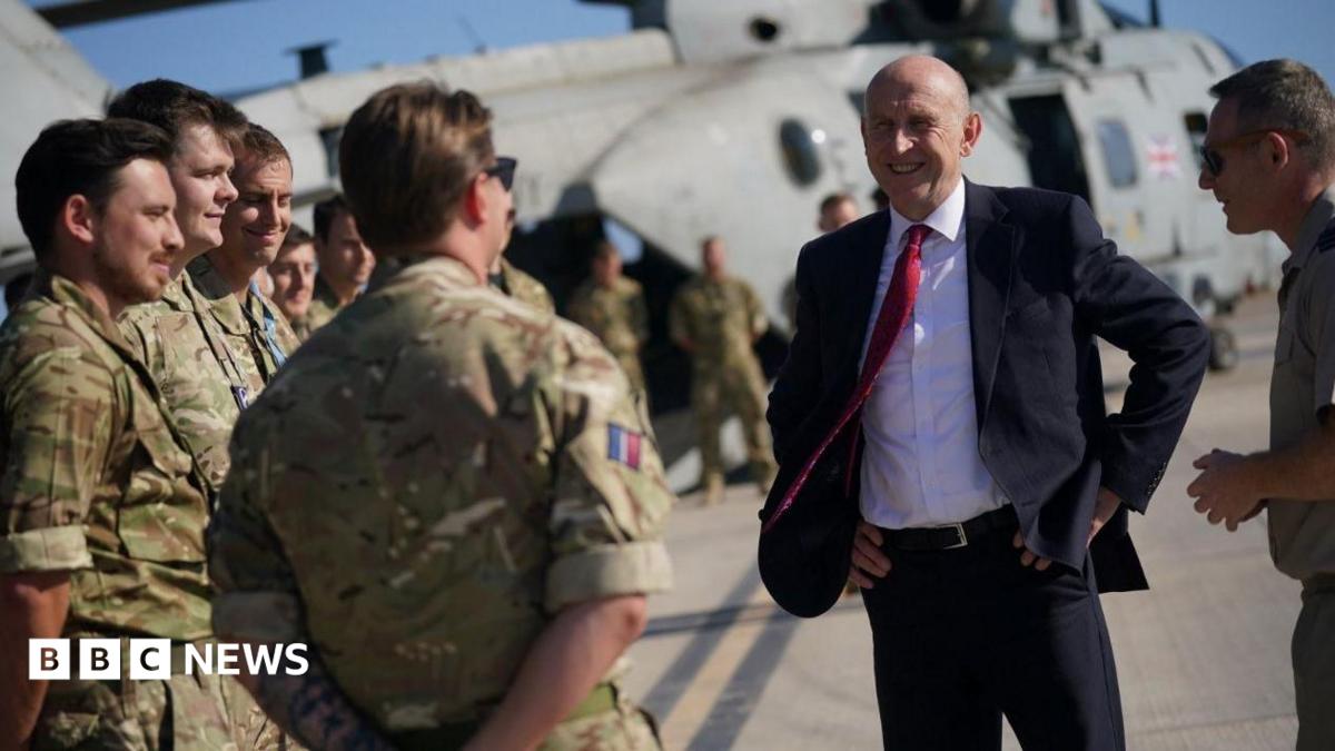 John Healey: UK troops ready to engage with Iran but didn't need to ...