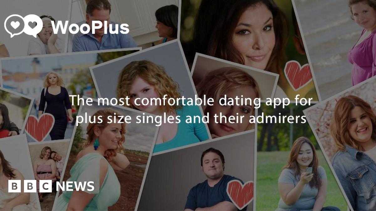 New dating app 'WooPlus' aims to be Tinder for plus-size people - BBC News