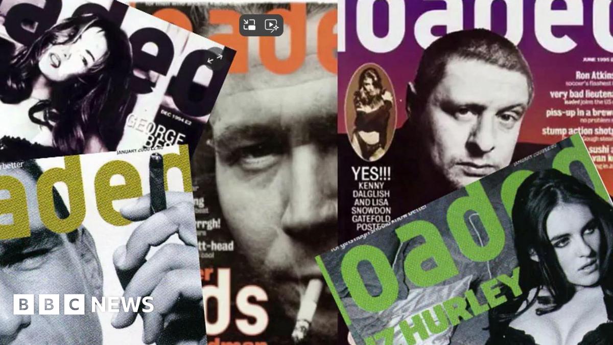 Loaded: The magazine that defined lad culture 30 years on - BBC News
