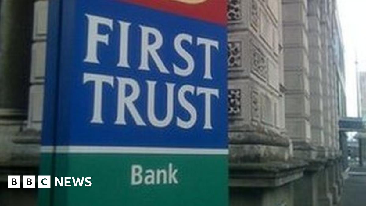 First Trust Bank to refund fees to customers - BBC News