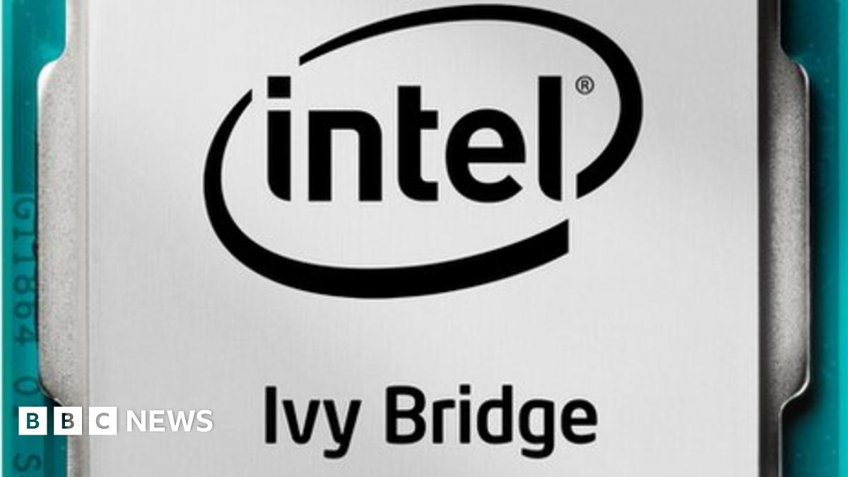 Intel's Ivy Bridge chips launch using '3D transistors' - BBC News
