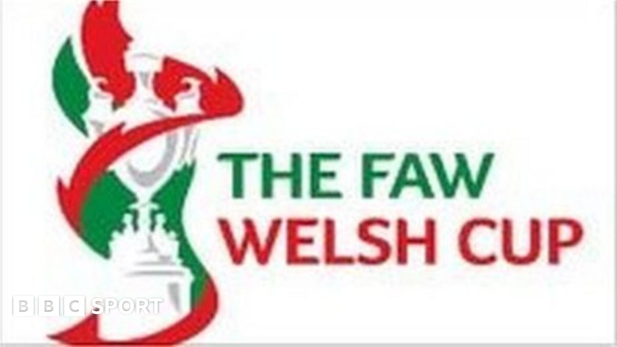 Welsh Cup 2018-19 - BBC Sport