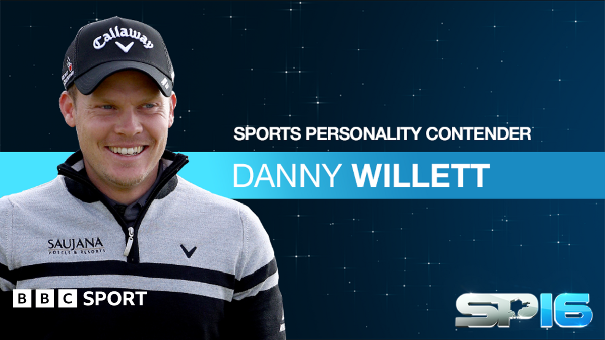 Danny Willett: BBC Sports Personality 2016 contender - BBC Sport