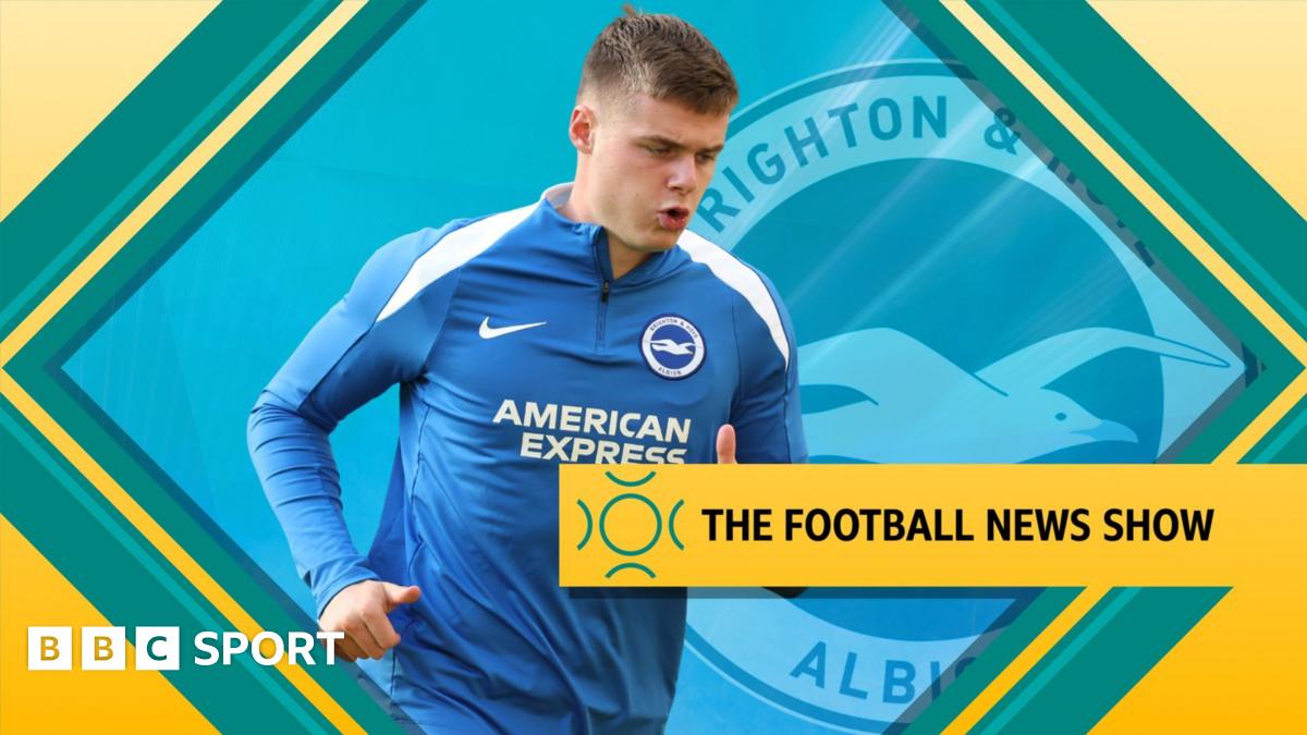 The Football News Show: Should Brighton's Evan Ferguson move on loan ...