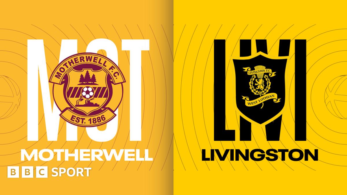 Motherwell v Livingston - all the action from Fir Park - BBC Sport