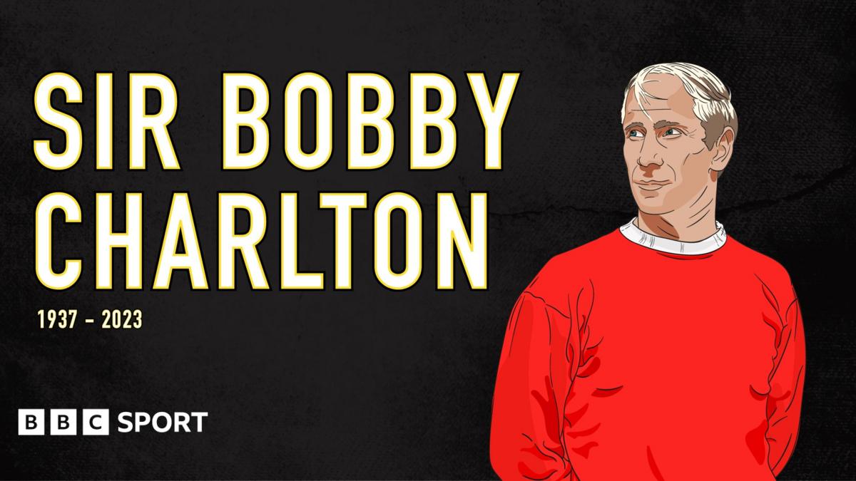 Sir Bobby Charlton: A Manchester United icon and one of sport's ...