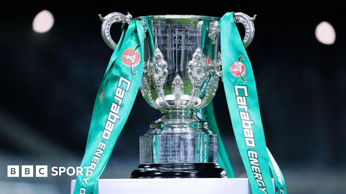 EFL Cup fourth-round draw made - BBC Sport