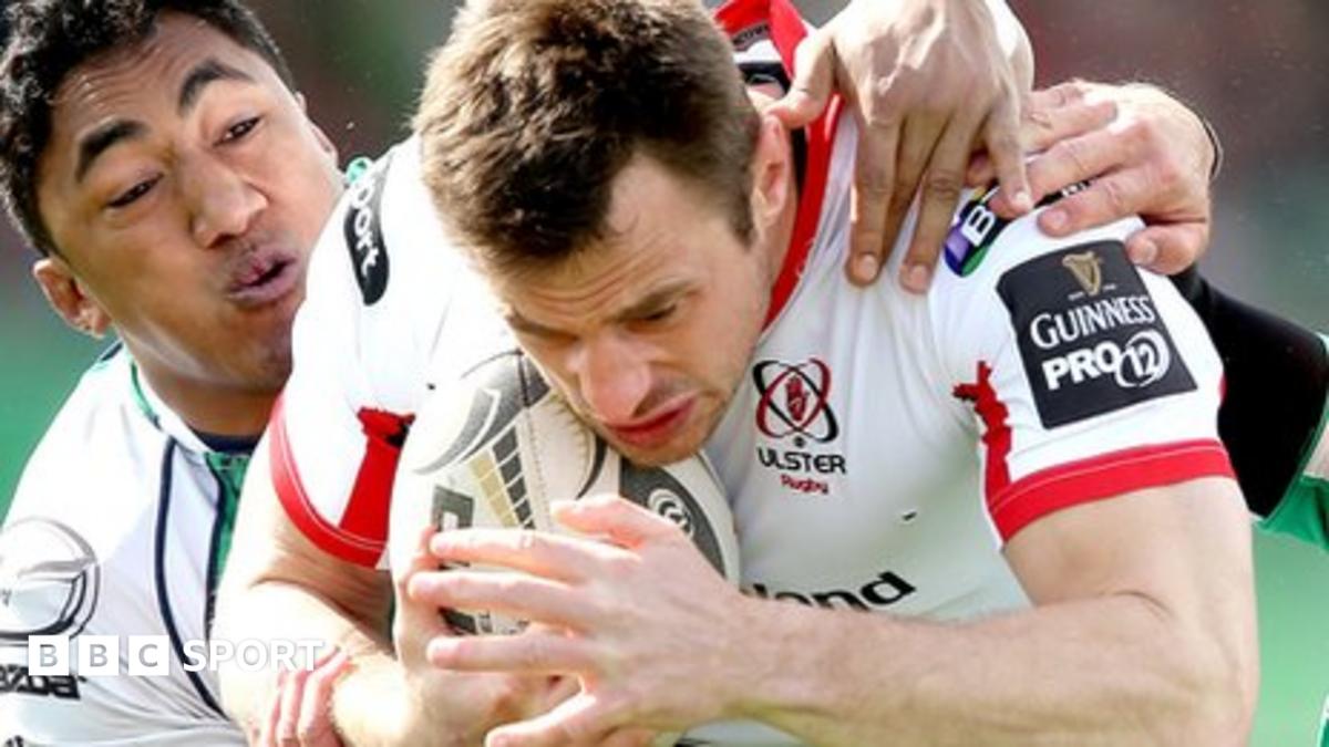 Ulster's Tommy Bowe and Dan Tuohy set to miss European opener - BBC Sport