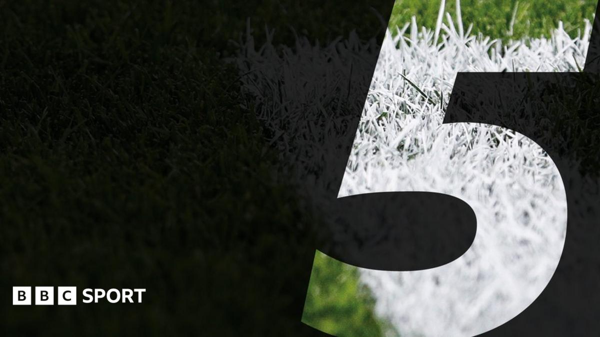 BBC Sport's five things to do today - BBC Sport