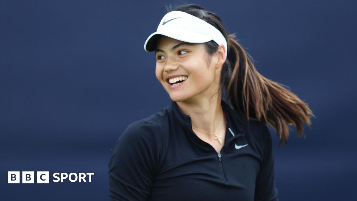 Nottingham Open: Emma Raducanu in a 'really fit place' - BBC Sport