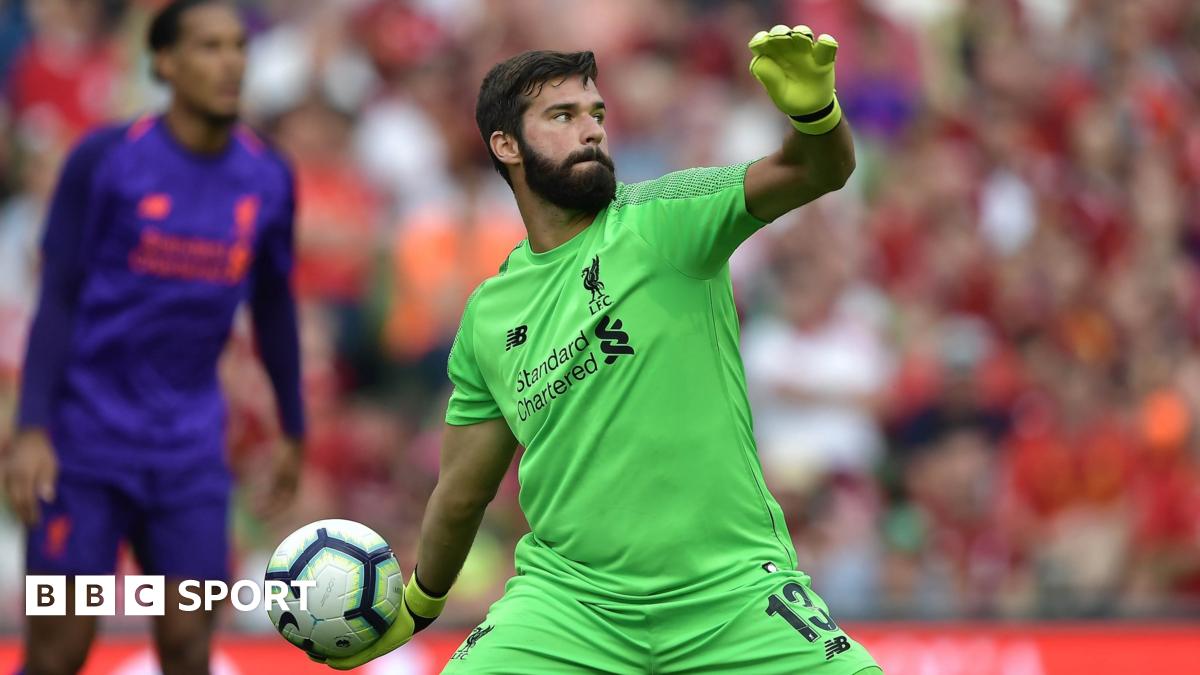 Liverpool 5-0 Napoli: Alisson marks Reds debut with clean sheet - BBC Sport