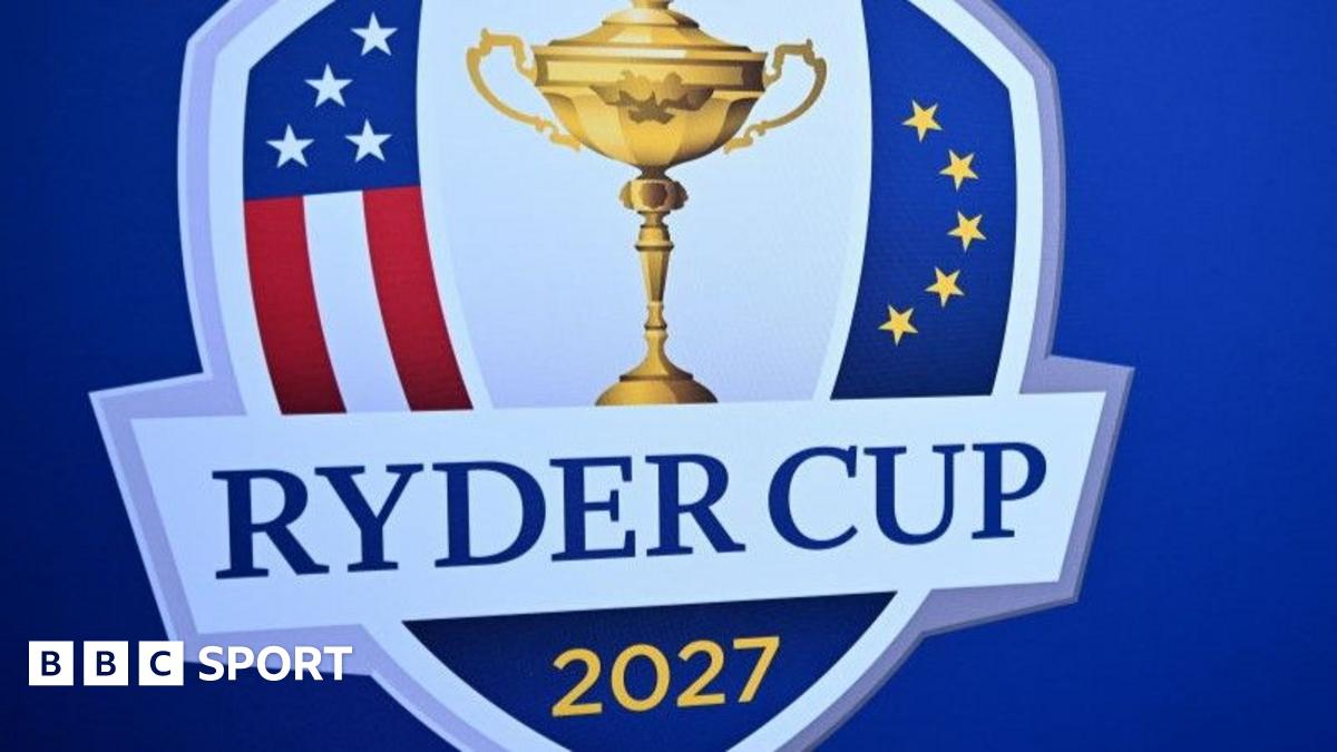 Ryder Cup: Where is the 2027 competition taking place? - BBC Sport