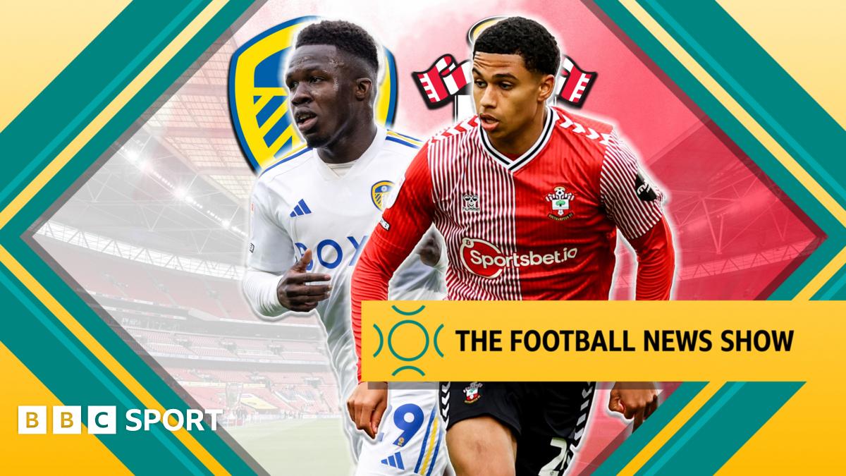 Leeds vs Southampton: Championship play-off final - who are favourites ...