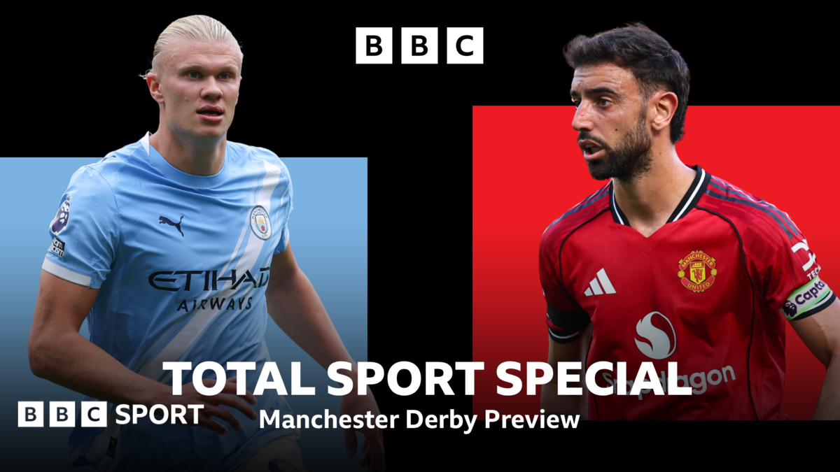 Manchester derby: Watch Man City vs Man Utd preview show at 18:00 - BBC ...