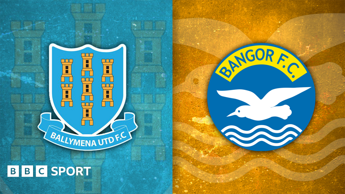 Ballymena United vs Bangor: Irish Premiership - BBC Sport