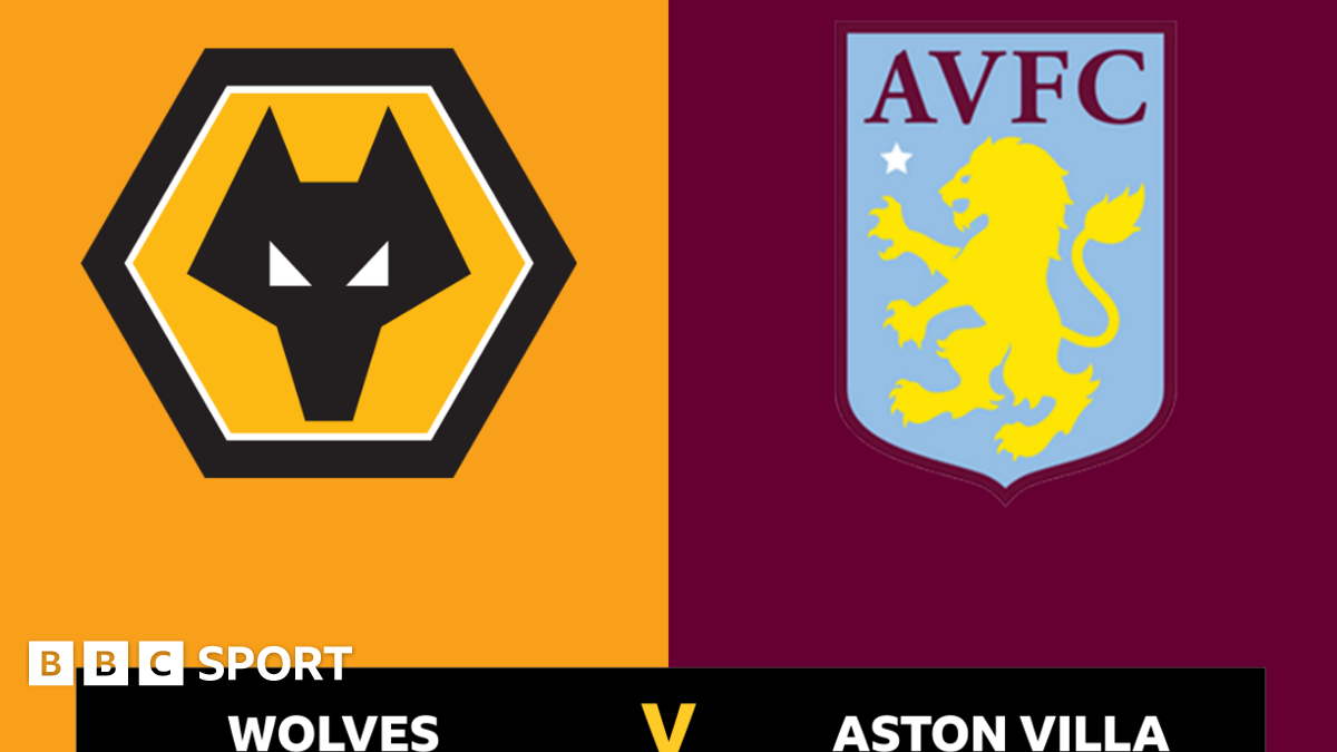 Follow Wolves vs Aston Villa live - BBC Sport