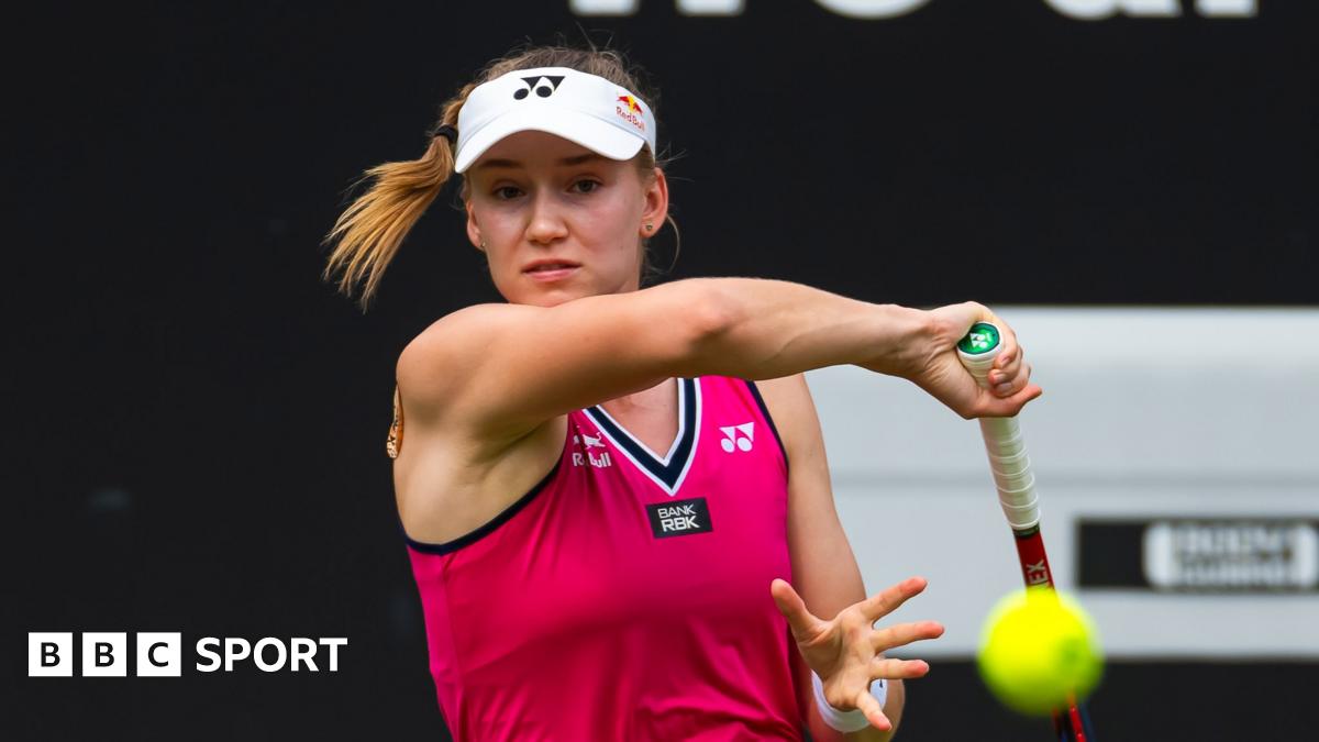 German Open: Elena Rybakina's Wimbledon title defence preparations hurt ...