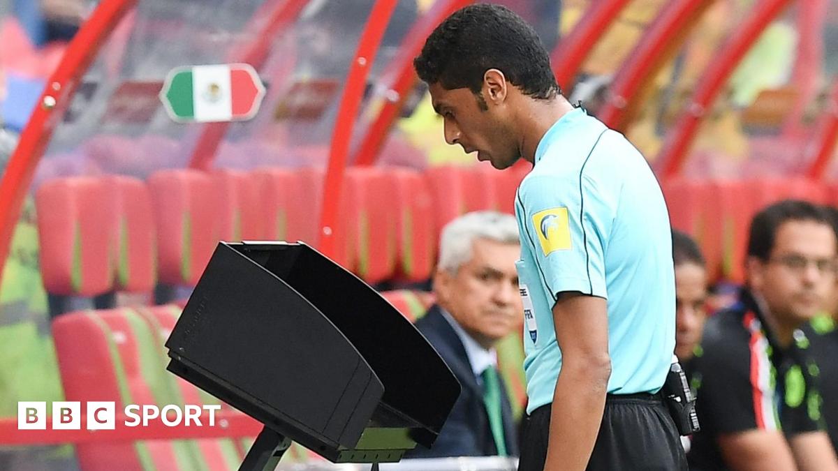 Confederations Cup: Video assistant referee system 'a shambles' - BBC Sport