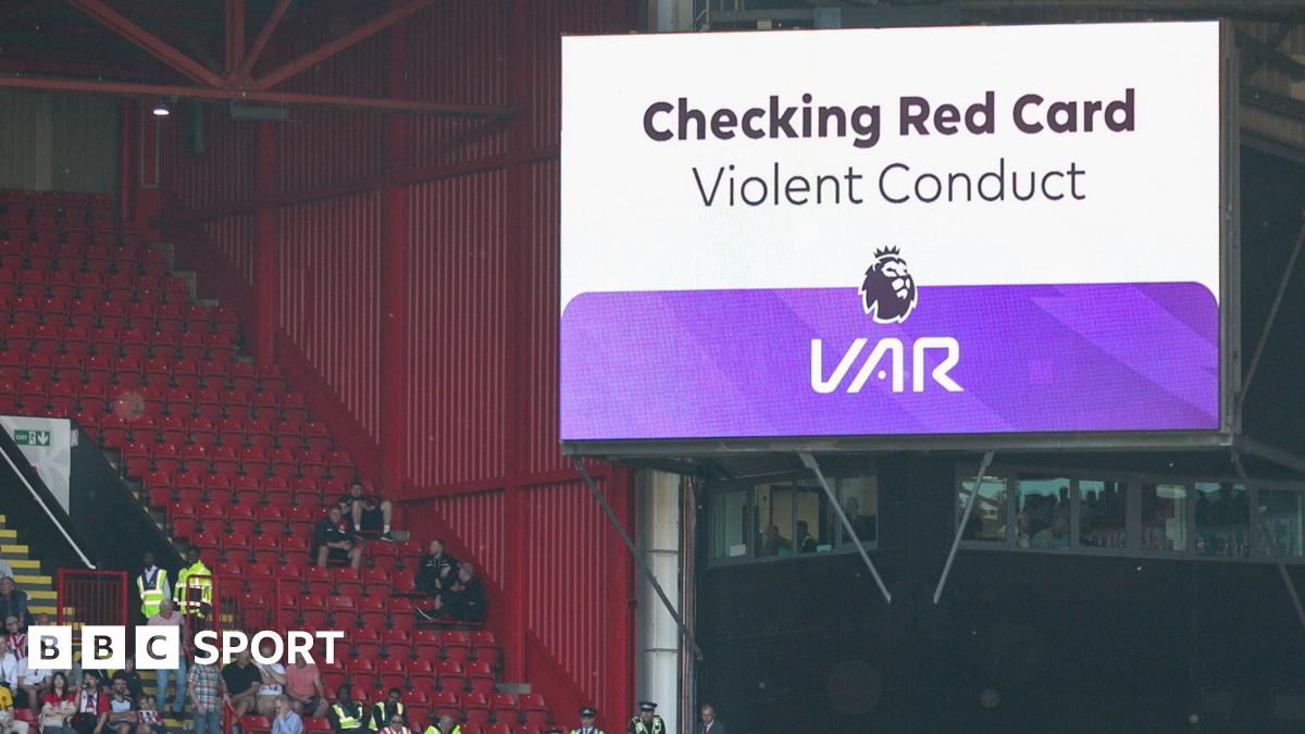 VAR: '100 more wrong decisions if VAR scrapped,' claims Premier League ...