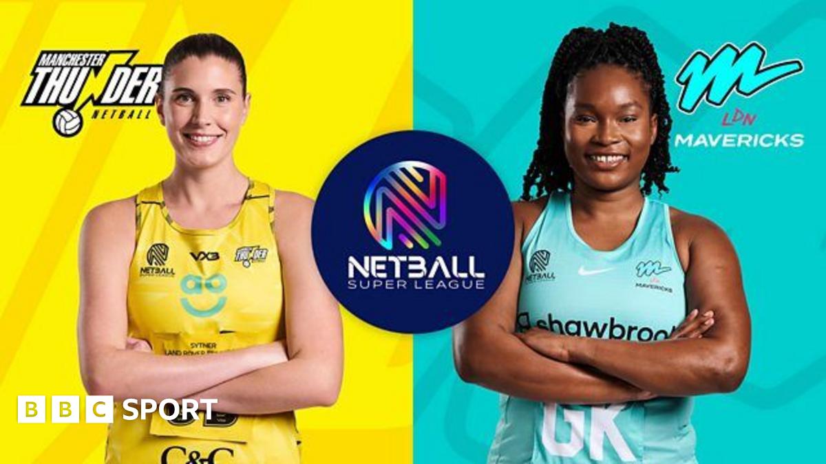 Netball Super League LIVE: Manchester Thunder v London Mavericks ...