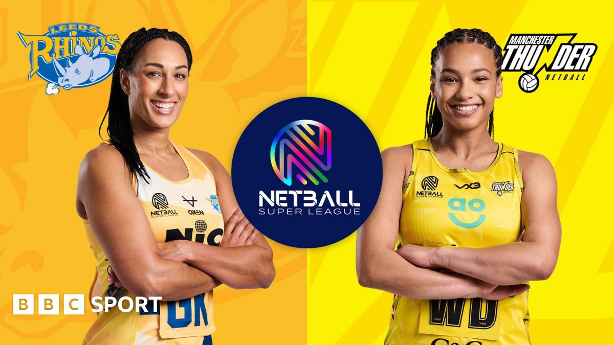 Netball Super League LIVE: Leeds Rhinos v Manchester Thunder - watch ...