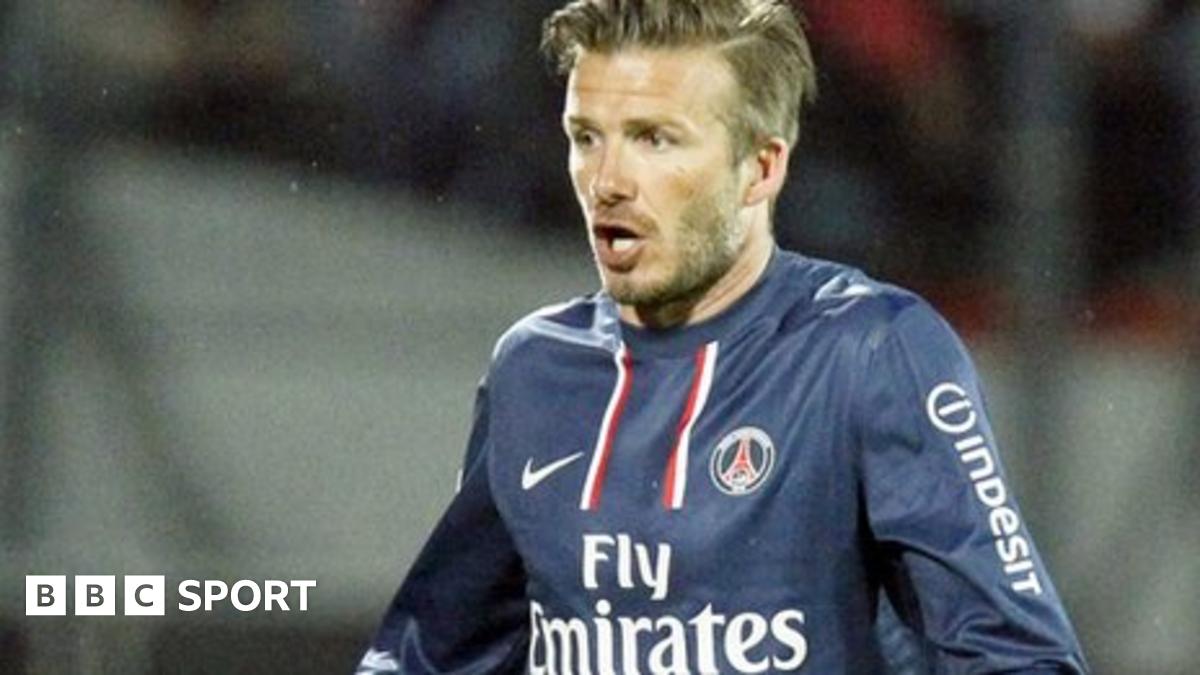 David Beckham sent off after six minutes in PSG victory - BBC Sport