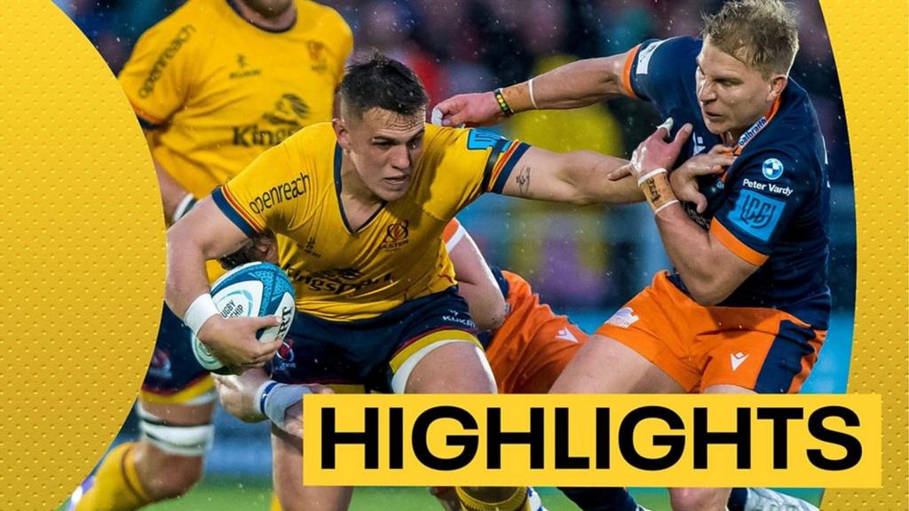 Highlights: Ulster end Edinburgh's unbeaten home record by winning 16 ...