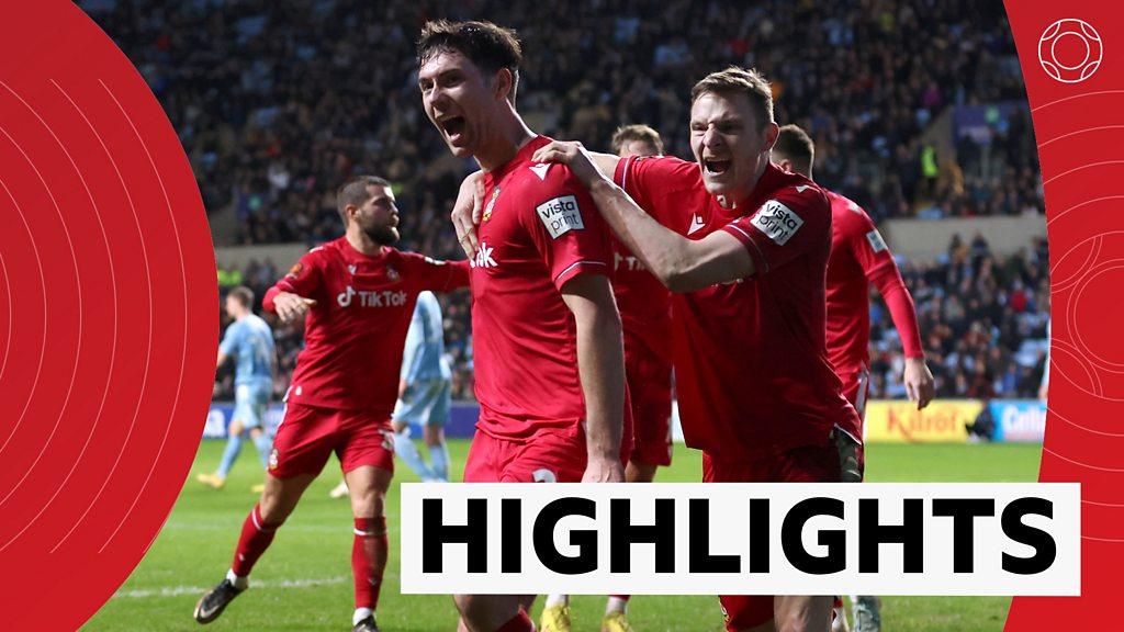 FA Cup highlights: Coventry City 3-4 Wrexham - BBC Sport