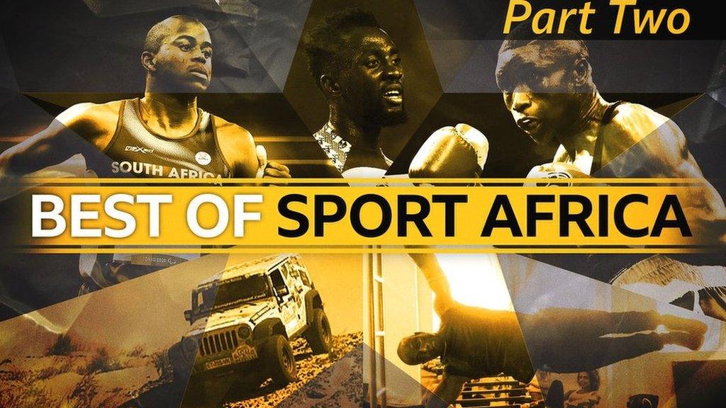 Best of Sport Africa TV - Part Two - BBC Sport