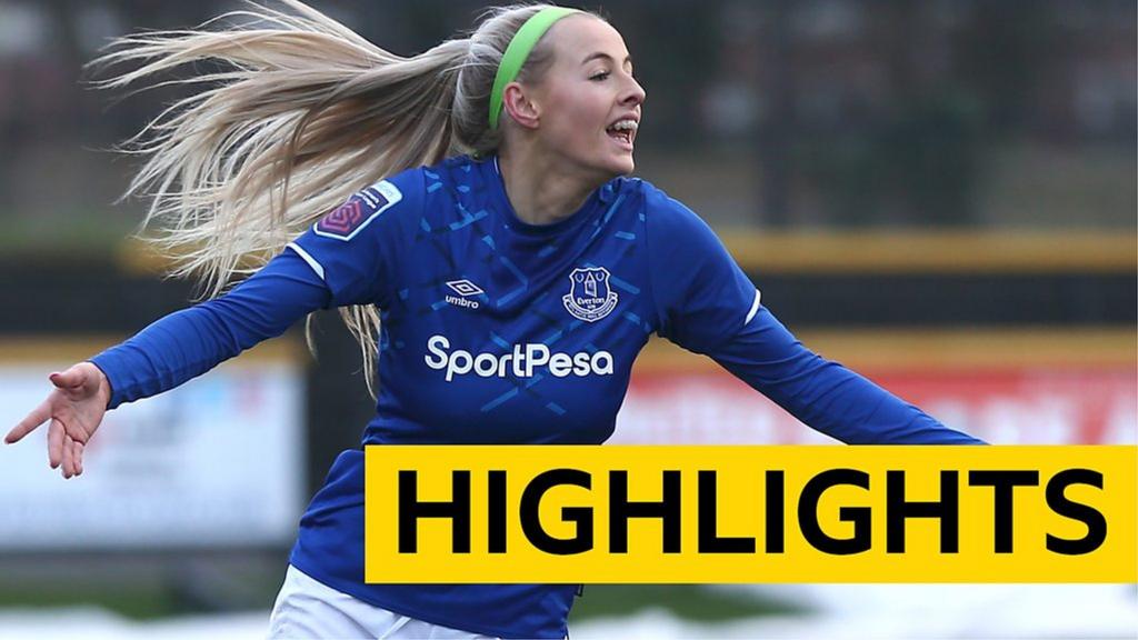 WSL Highlights: Everton Women 3-1 Reading Women - BBC Sport