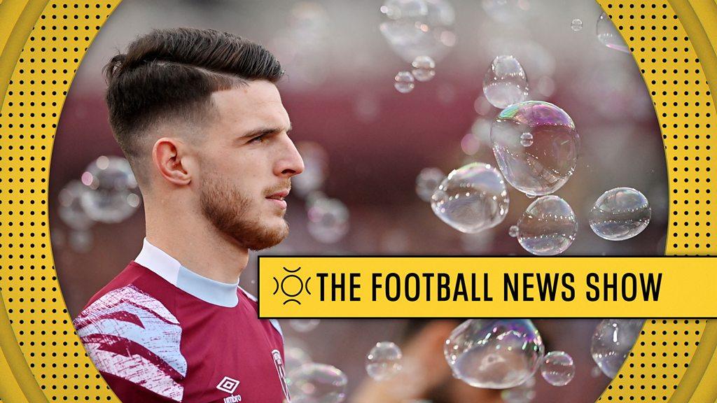 The Football News Show: Viral clip shows who the real Declan Rice is ...