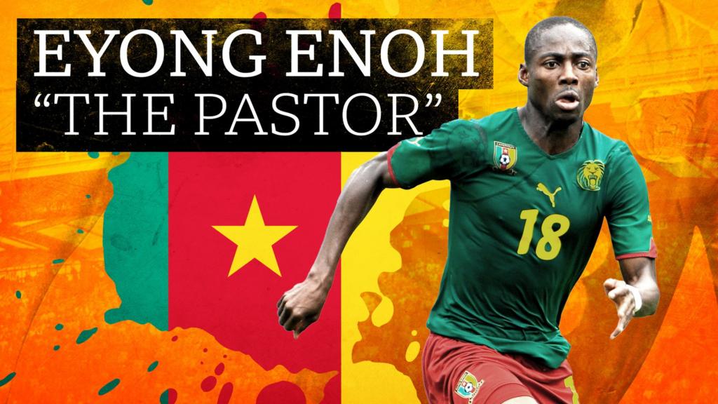 BBC Sport Africa TV: Eyong Enoh - The Pastor - BBC Sport
