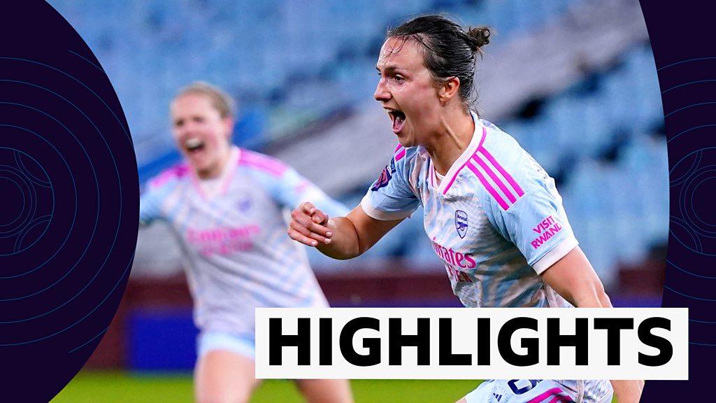 WSL highlights: Arsenal come from behind to win 3-1 against Aston Villa ...