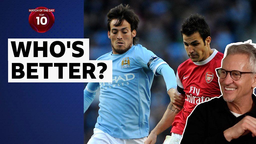 Match of the Day Top 10: Cesc Fabregas or David Silva - Who was better ...