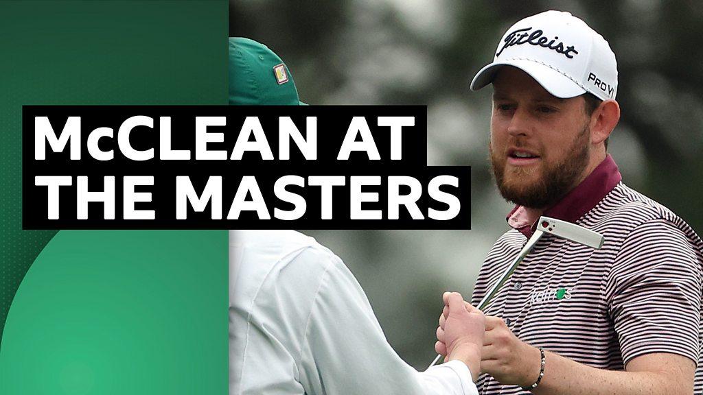 Belfast amateur McClean can say he led Masters - BBC Sport
