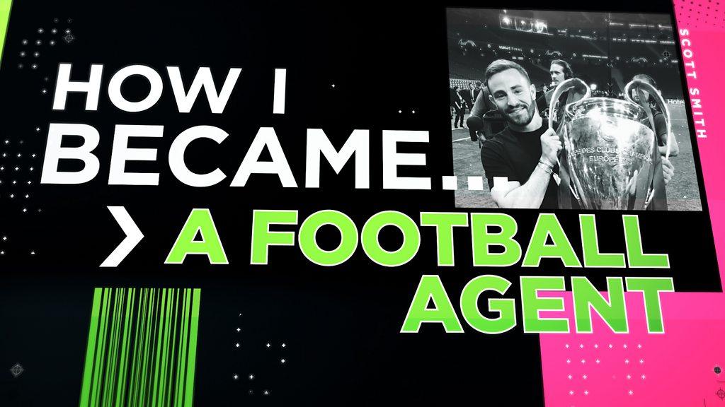 Meet Premier League agent - Scott Smith - BBC Sport