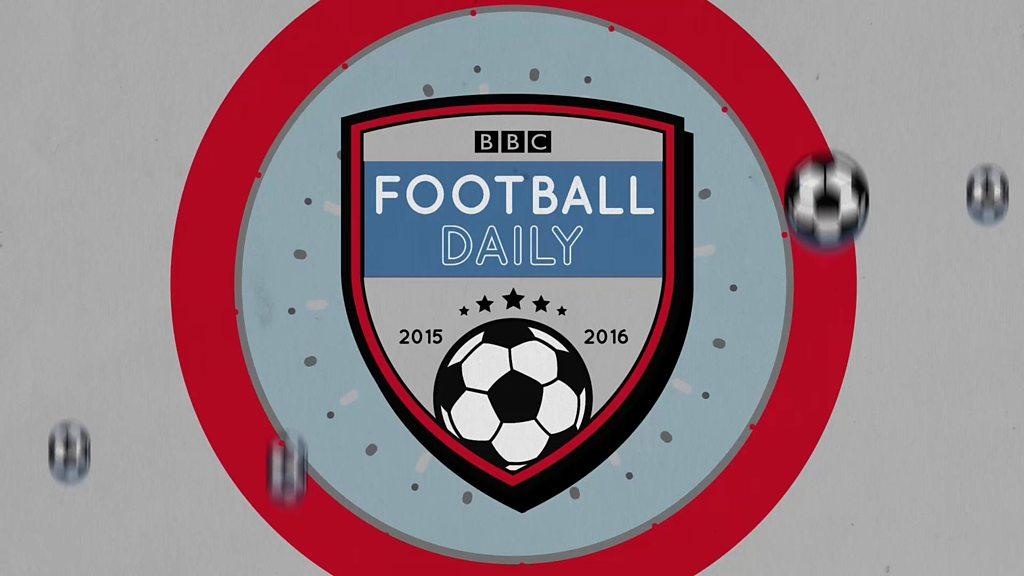 BBC Football Daily: The season that’s not quite finished - BBC Sport