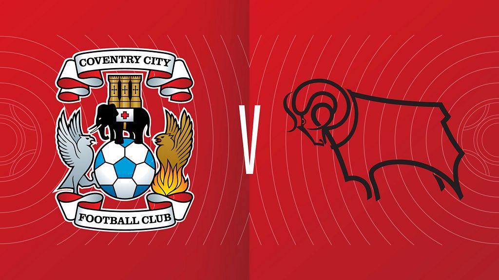 FA Cup highlights: Coventry City 1-0 Derby County - BBC Sport