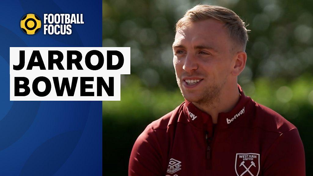 West Ham: Jarrod Bowen on form, family and the future - BBC Sport