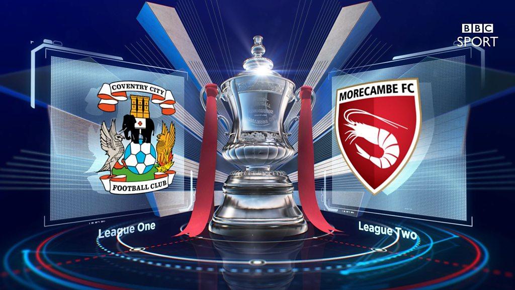 FA Cup: Coventry 2-1 Morecambe highlights - BBC Sport