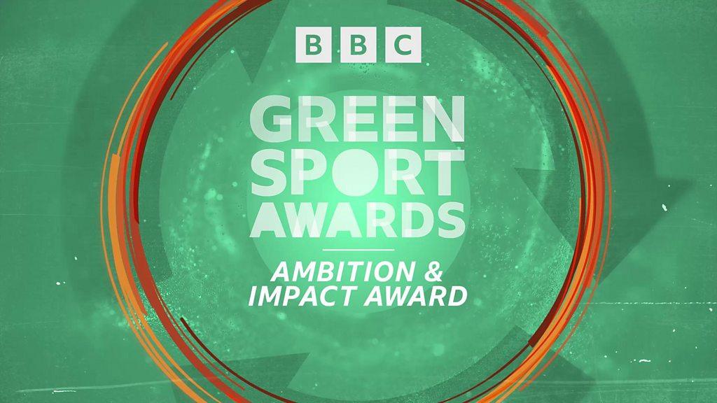 Green Sport Awards 2022: Ambition and Impact Award nominees - BBC Sport