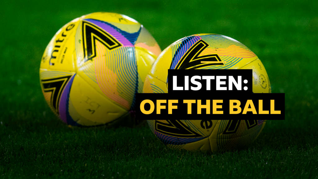 Listen: Off the Ball with Connie McLaughlin & Tam Cowan - BBC Sport