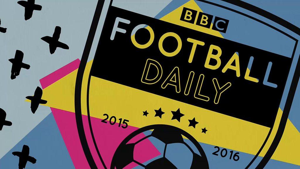 BBC Football Daily: Our new Premier League video catch-up - BBC Sport