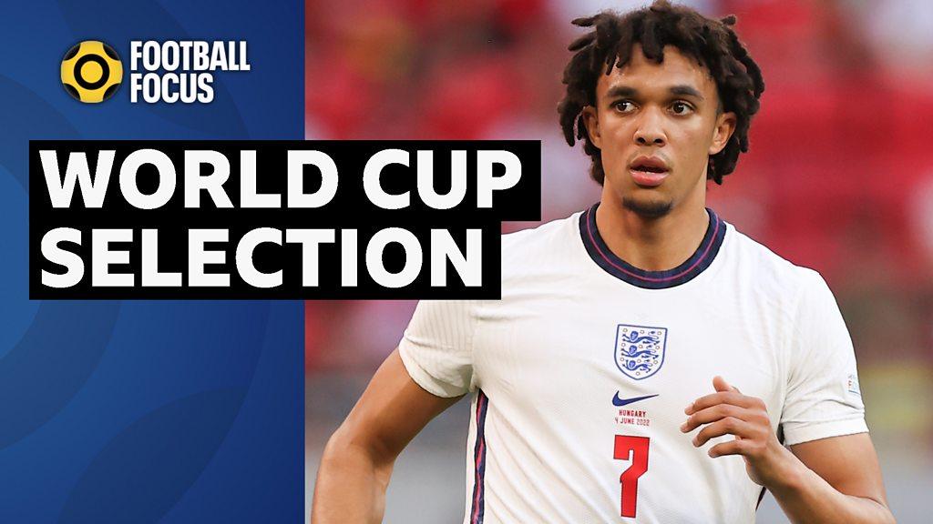2022 World Cup: Should England take Trent Alexander Arnold, Reece James ...