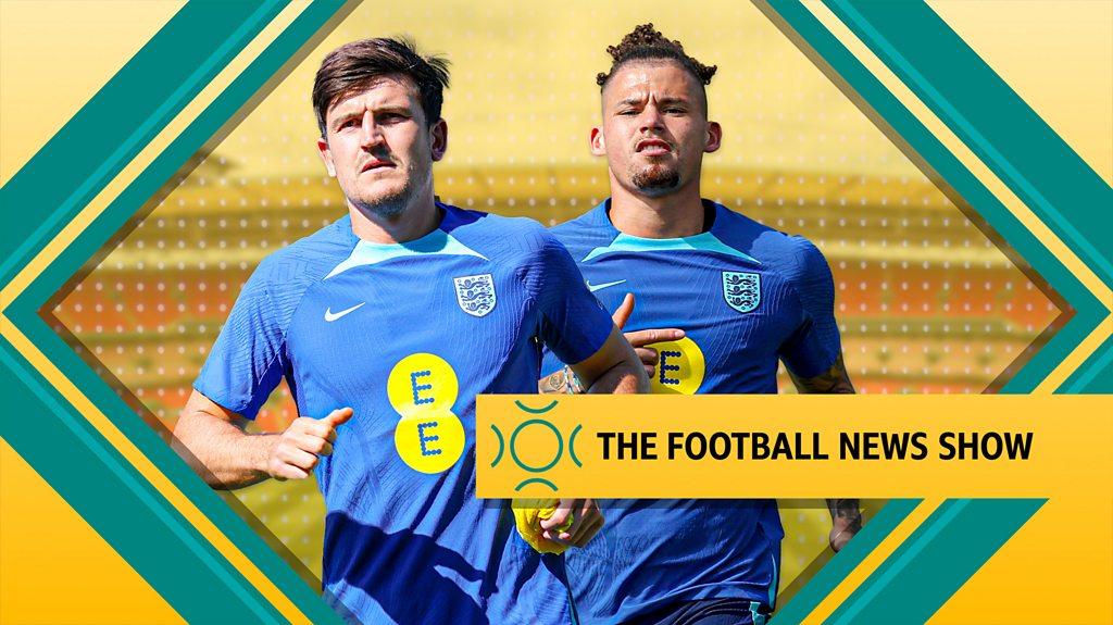 The Football News Show: Are Harry Maguire and Kalvin Phillips being ...