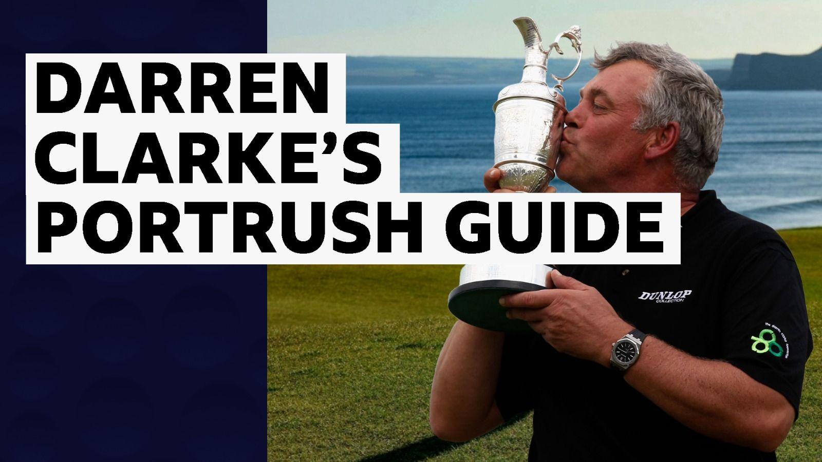 The Open: Darren Clarke's Guide to Portrush - BBC Sport